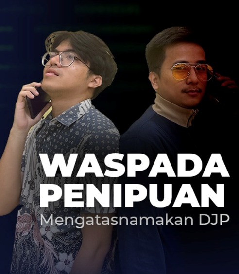 Waspada Penipuan yang Mengatasnamakan DJP | Direktorat Jenderal Pajak