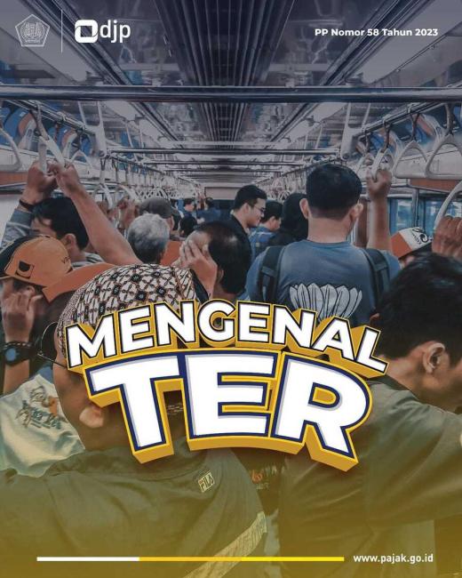 Yuk, Ta’aruf dengan TER | Direktorat Jenderal Pajak